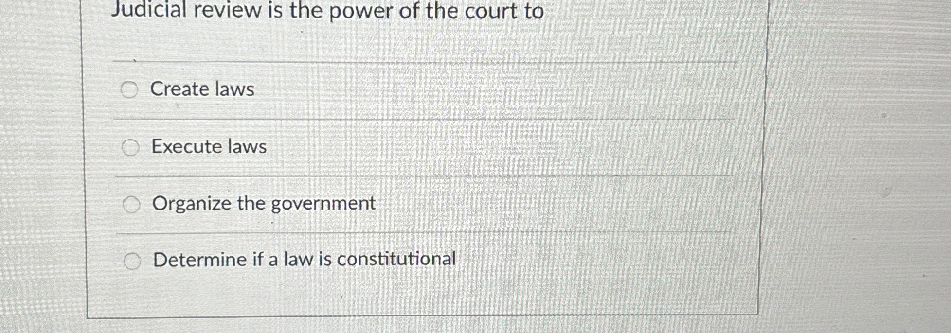 Solved Judicial review is the power of the court toCreate | Chegg.com