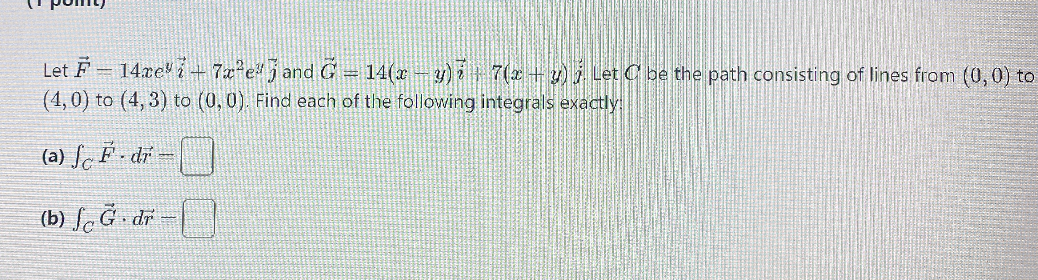 Solved Let vec(F)=14xeyvec(i)+7x2eyvec(j) ﻿and | Chegg.com
