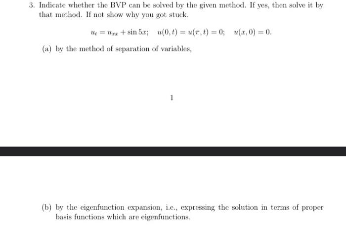 Solved Indicate whether the BVP can be solved by the given | Chegg.com
