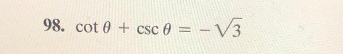 [solved] Sum Or Difference Formulas Cot Theta Csc Th