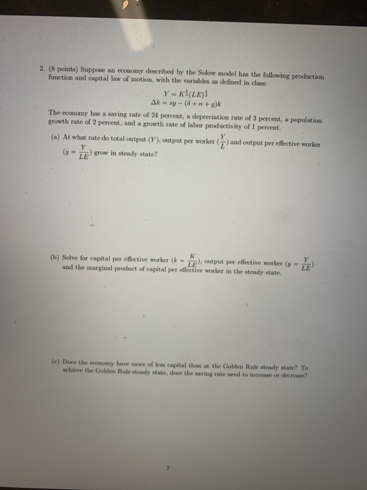 Solved 2. (8 points) Suppose an economy described by the | Chegg.com