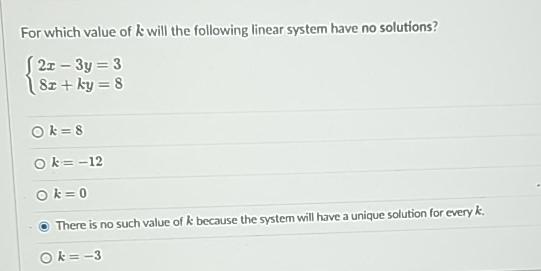 Solved For which value of k ﻿will the following linear | Chegg.com