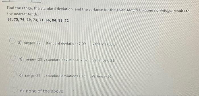 Solved Find the range, the standard deviation, and the | Chegg.com