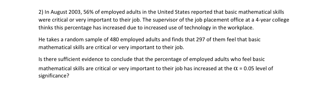 Solved In August 2003, 56% ﻿of employed adults in the United | Chegg.com