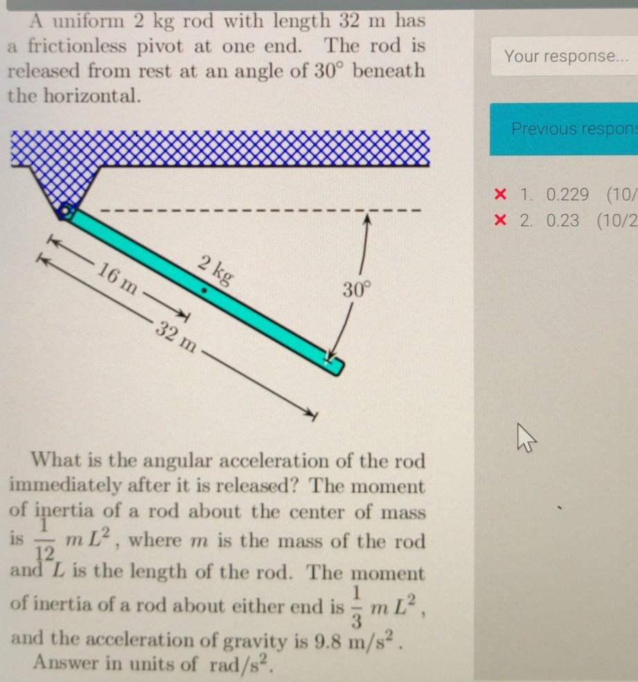 Solved A uniform 2 kg rod with length 32 m has a | Chegg.com