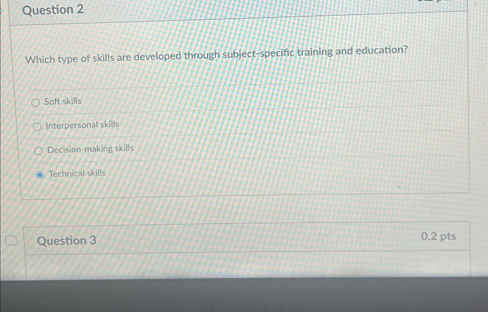 Solved Question 2Which type of skills are developed through | Chegg.com