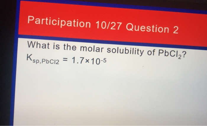 Solved Participation 10/27 Question 2 What is the molar | Chegg.com