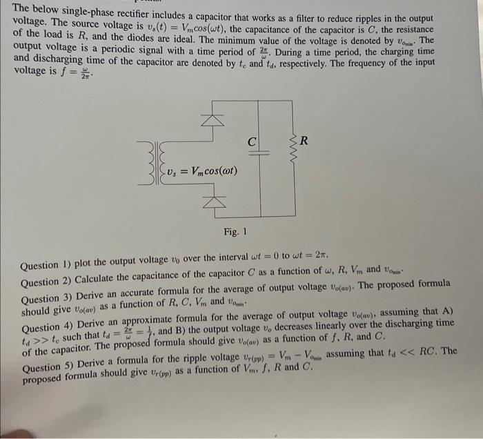 The below single-phase rectifier includes a capacitor | Chegg.com