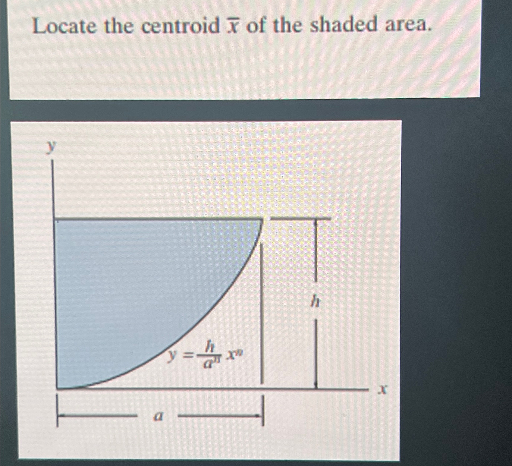 Locate the centroid x‾ ﻿of the shaded area.Locate the | Chegg.com