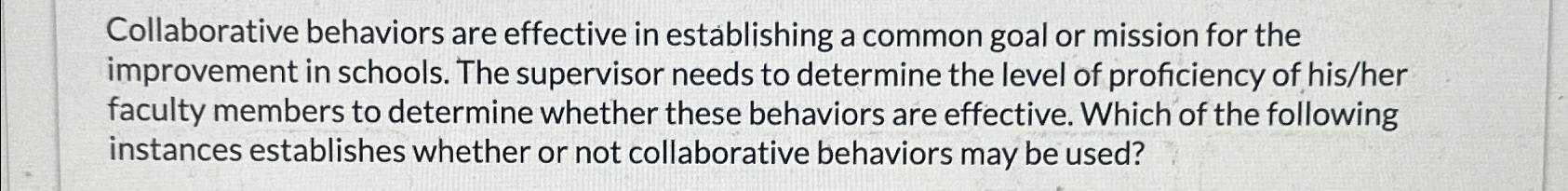 Solved Collaborative behaviors are effective in establishing | Chegg.com