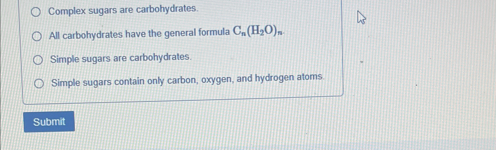 Complex sugars are carbohydrates.All carbohydrates | Chegg.com