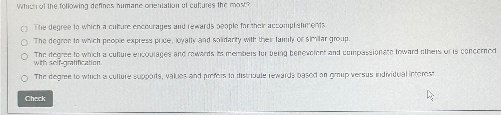 Solved Which of the following defines humane orientation of | Chegg.com