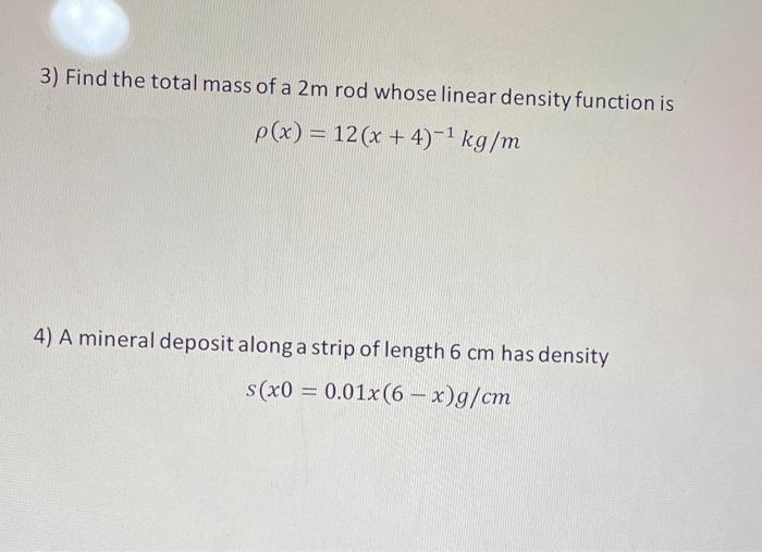 Solved 3) Find the total mass of a 2m rod whose linear | Chegg.com