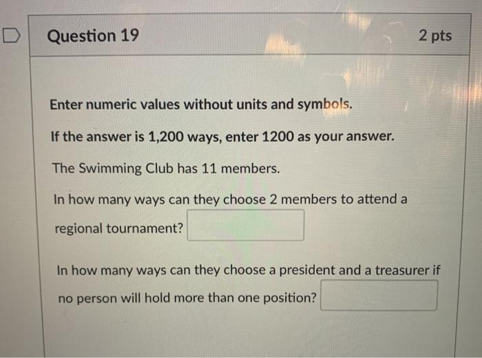 Solved Question 19 2 pts Enter numeric values without units | Chegg.com