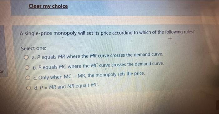 Solved A single-price monopoly will set its price according | Chegg.com