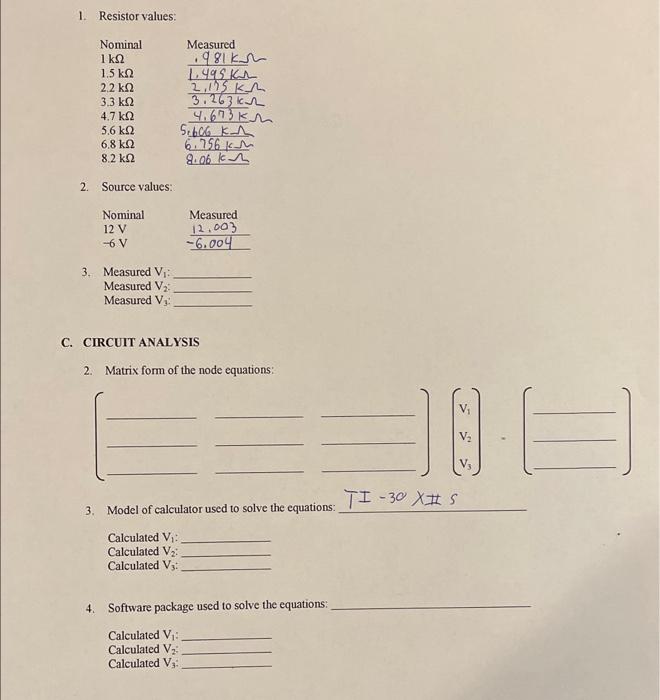 Solved 1. Resistor values: 2. Source values: 3. Measured V1 | Chegg.com