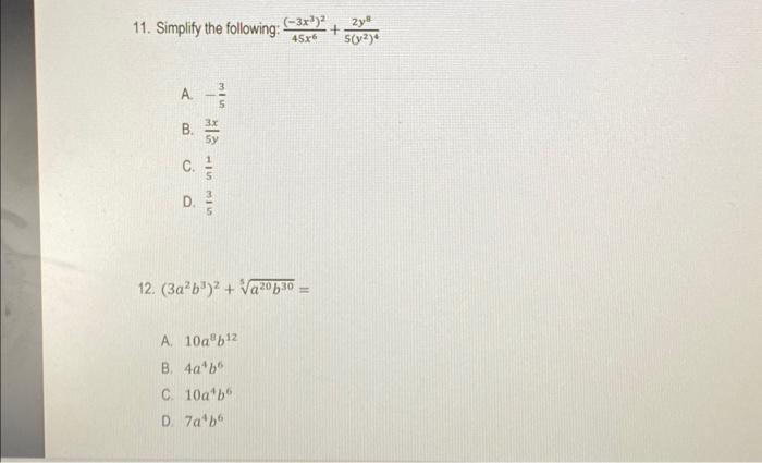 Solved 11. Simplify the following: 45x6(−3x3)2+5(y2)42y8 A. | Chegg.com