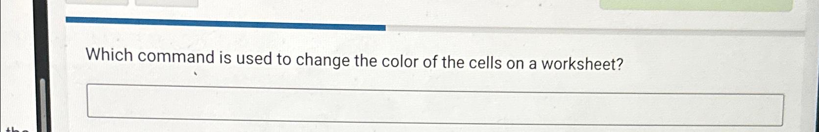 Solved Which command is used to change the color of the | Chegg.com