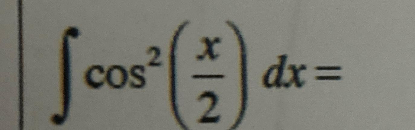 Solved ∫﻿﻿cos2(x2)dx= | Chegg.com