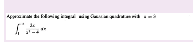 Solved Approximate the following integral using Gaussian | Chegg.com