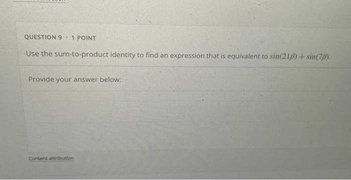 Solved QUESTION 9 - 1 POINT Use the sum-to-product identity | Chegg.com