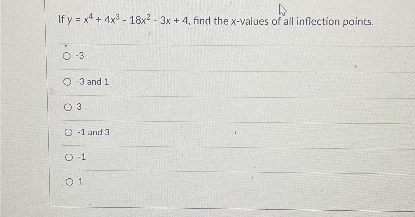 Solved If Y X4 4x3 18x2 3x 4 ﻿find The X Values Of All