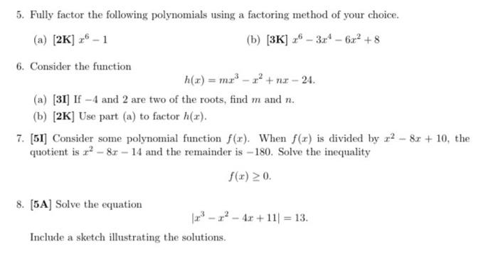 Solved 5. Fully factor the following polynomials using a | Chegg.com
