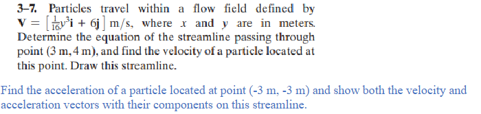 Solved 3-7. ﻿Particles travel within a flow field defined | Chegg.com