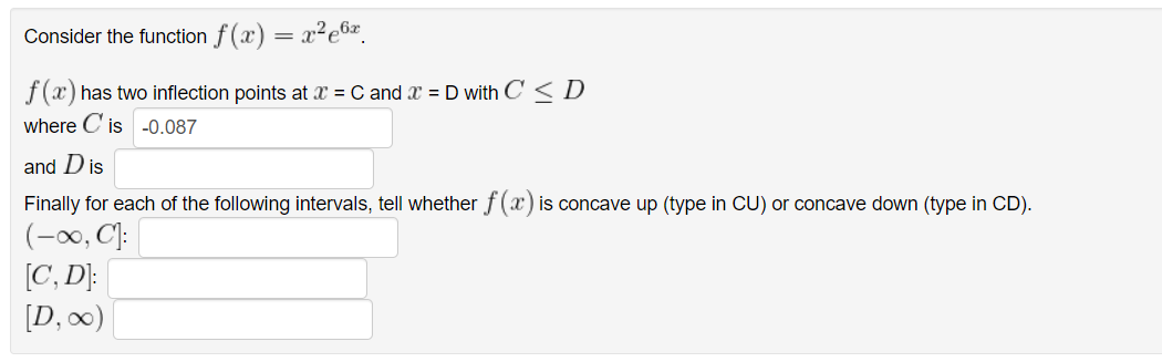 Solved Consider The Function F X X2e6x F X ﻿has Two