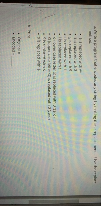 Solved a. Write a program that encodes any string by making | Chegg.com