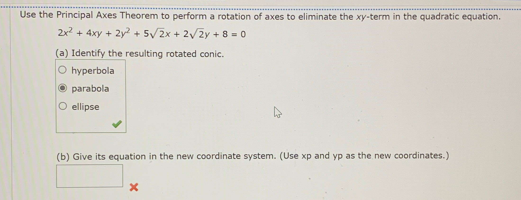 Solved Use the Principal Axes Theorem to perform a rotation | Chegg.com