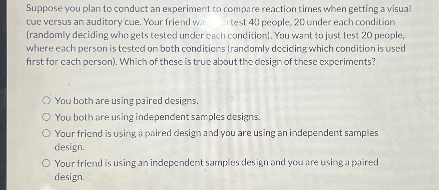 Solved Suppose you plan to conduct an experiment to compare | Chegg.com