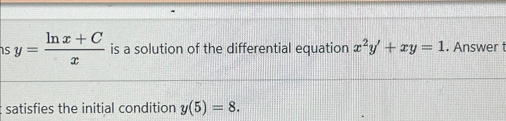 Solved y=lnx+Cx ﻿is a solution of the differential equation | Chegg.com
