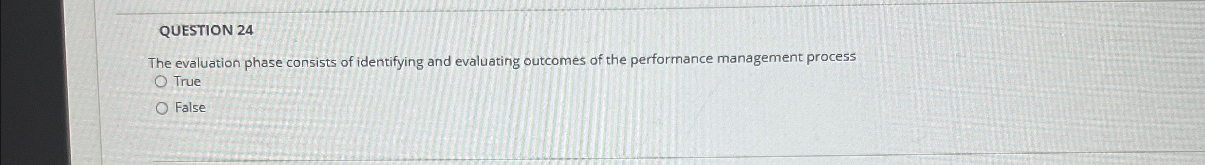 Solved QUESTION 24The evaluation phase consists of | Chegg.com