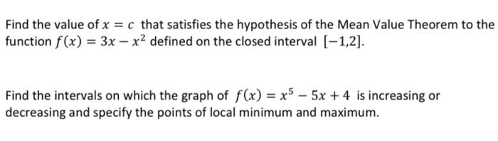 Solved Find the value of x = c that satisfies the hypothesis | Chegg.com