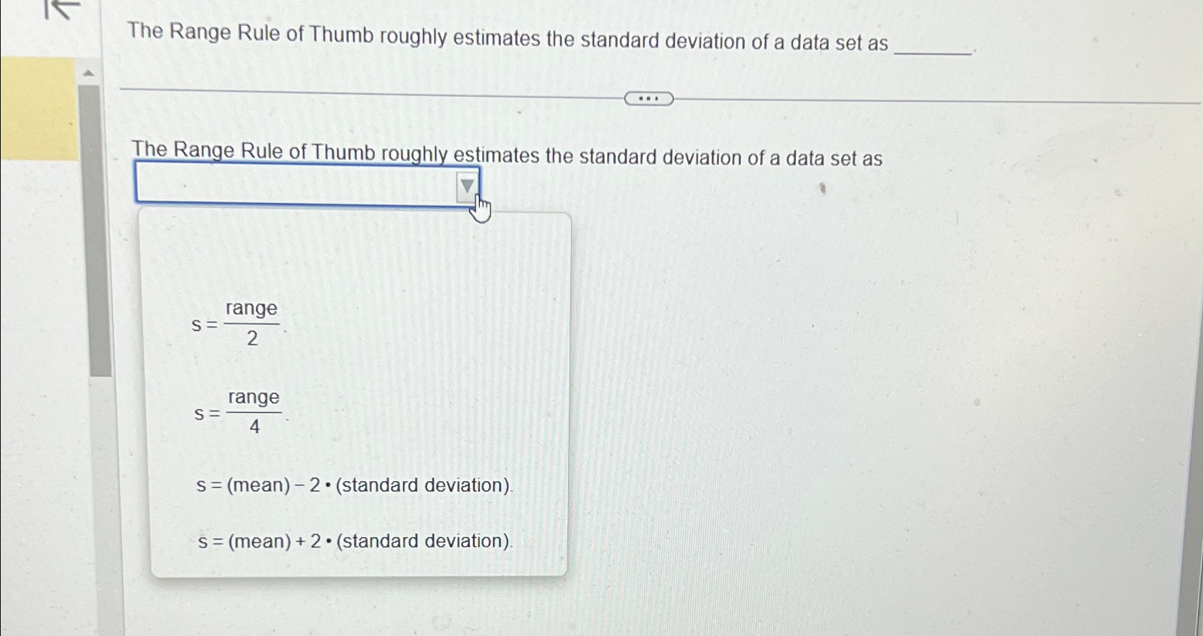 Solved The Range Rule of Thumb roughly estimates the | Chegg.com
