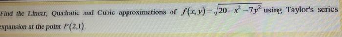 Solved Find the Linear, Quadratic and Cubic approximations | Chegg.com