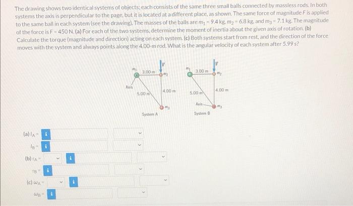 Solved The drawing shows two identical systems of objects; | Chegg.com