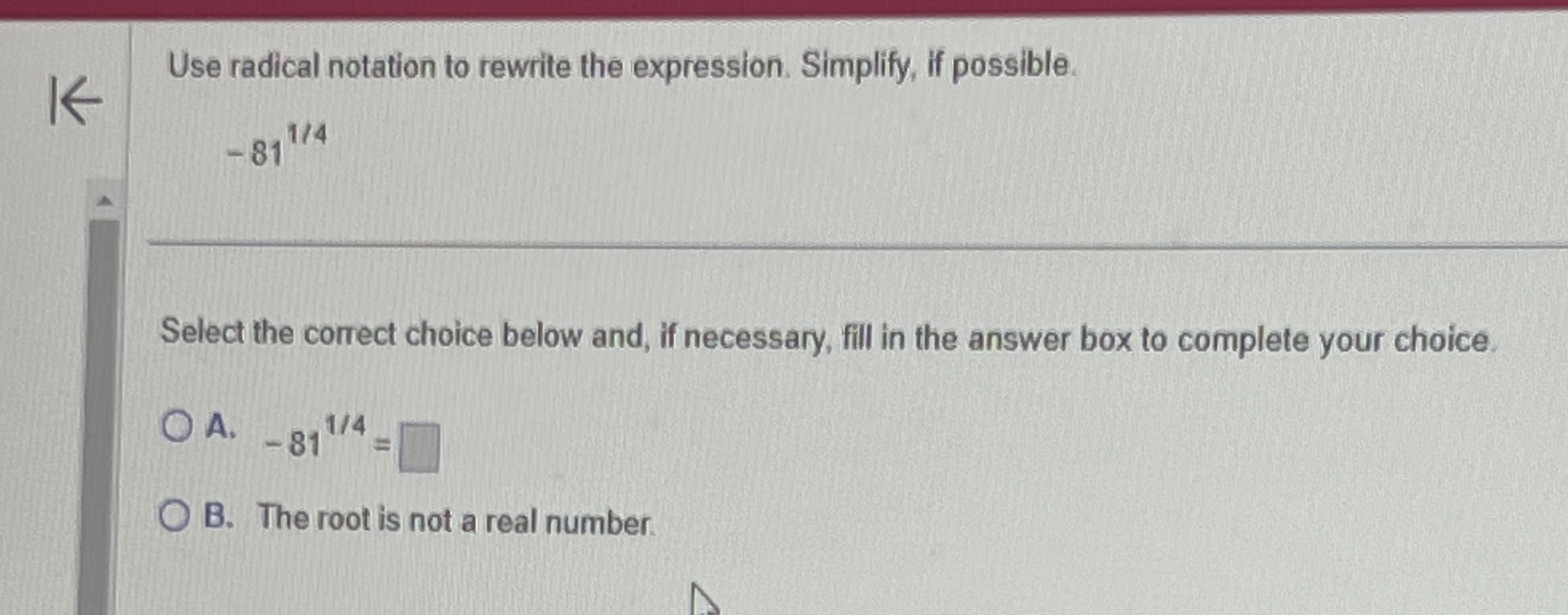 Solved Use Radical Notation To Rewrite The Expression