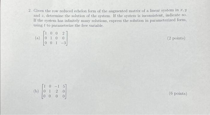 Solved 2. Given the row reduced echelon form of the | Chegg.com