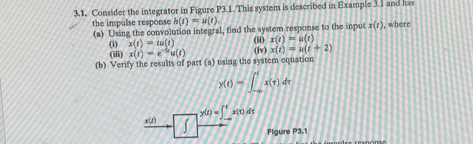 Solved 3.1. ﻿Consider the integrator in Figure P3.1. ﻿This | Chegg.com