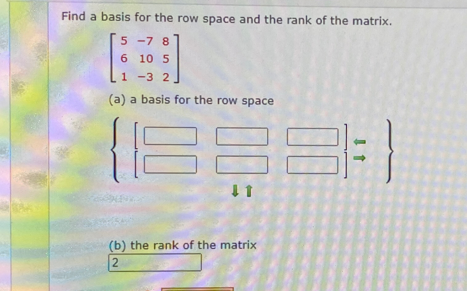 Solved Find a basis for the row space and the rank of the | Chegg.com