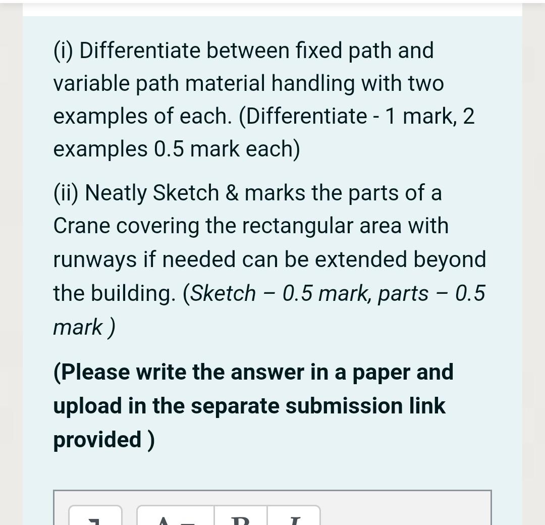 Solved (i) Differentiate between fixed path and variable | Chegg.com