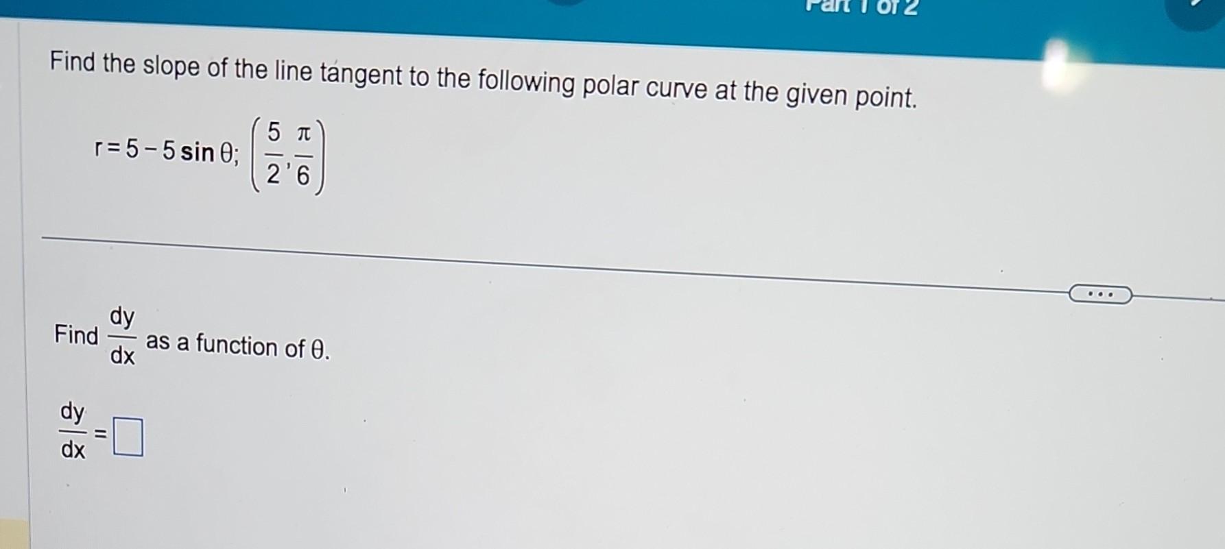 Solved Find the slope of the line tangent to the following | Chegg.com