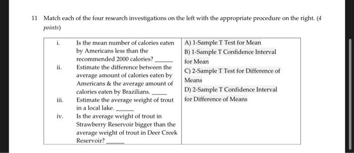 Solved 11 Match each of the four research investigations on | Chegg.com