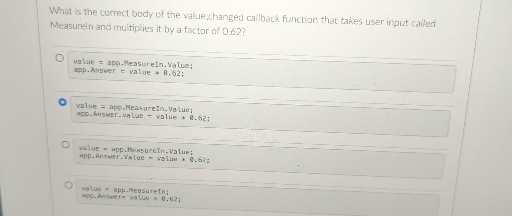 Solved What is the correct body of the value .changed | Chegg.com
