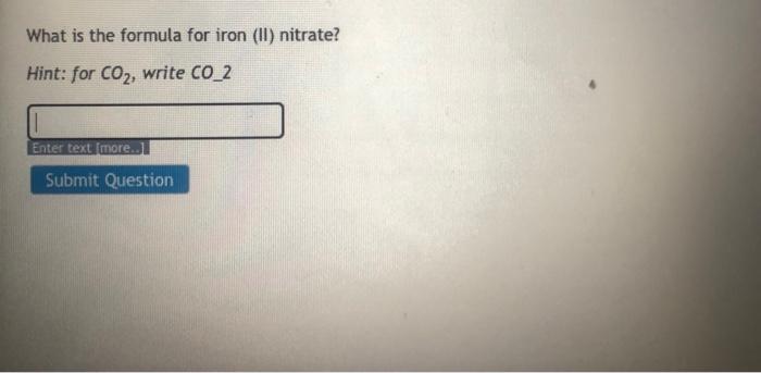 Solved What is the formula for iron (II) nitrate? Hint: for | Chegg.com