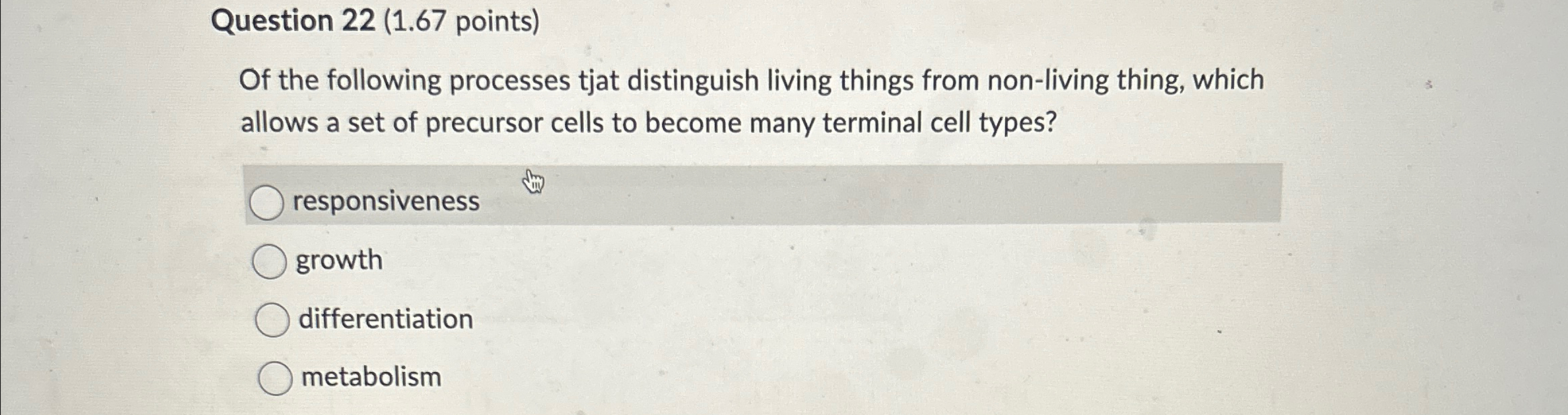 Solved Question 22 (1.67 ﻿points)Of the following processes | Chegg.com