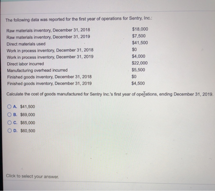Solved Calculate the cost goods manufactured for sentry | Chegg.com