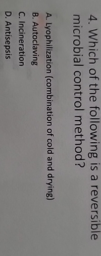 Solved Which of the following is a reversiblemicrobial | Chegg.com